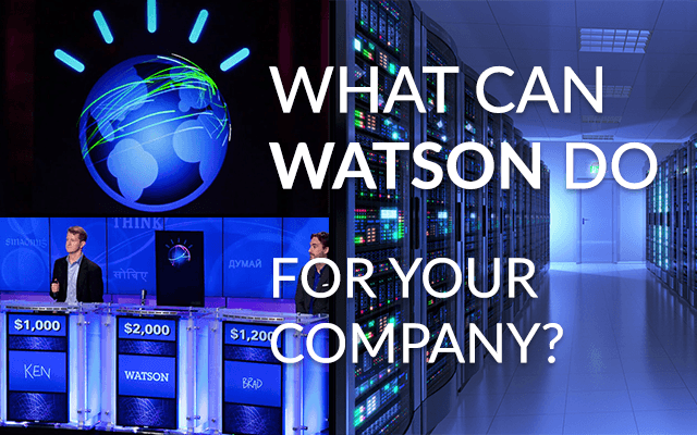 What Can Watson Do for Your Company? | HuffPost Impact